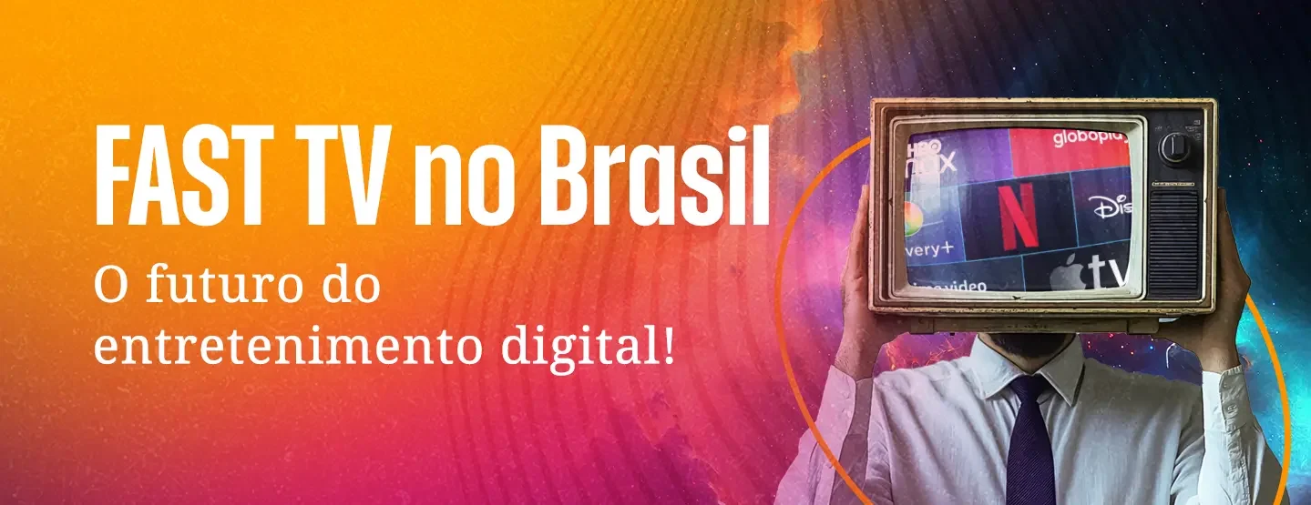 O crescimento do modelo Fast TV no Brasil: O futuro do entretenimento ...